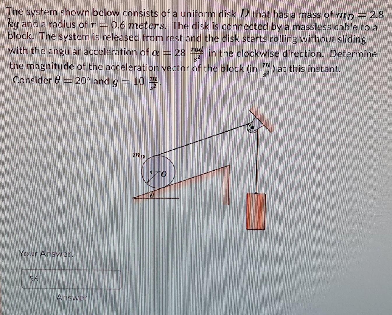 Solved The system shown below consists of a uniform disk D | Chegg.com