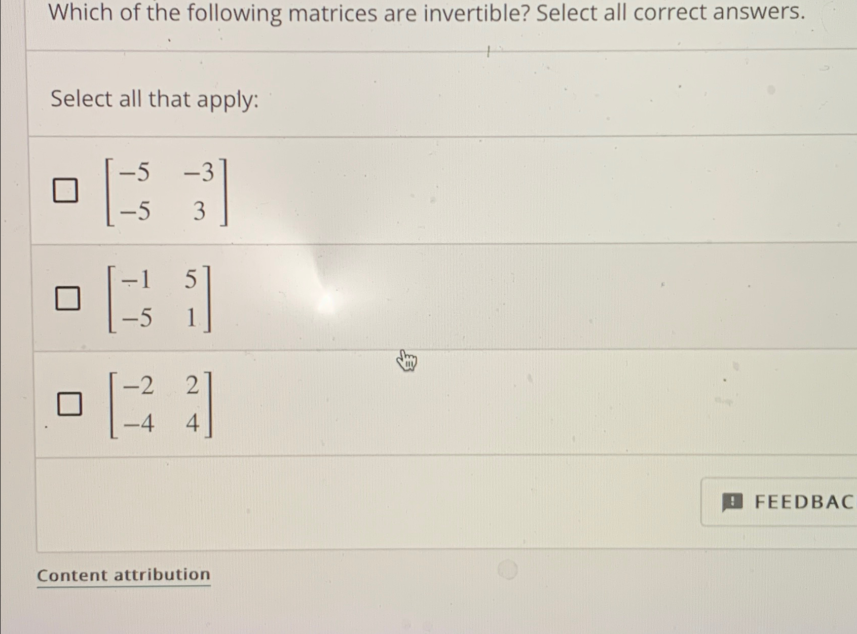 Solved Which of the following matrices are invertible? | Chegg.com