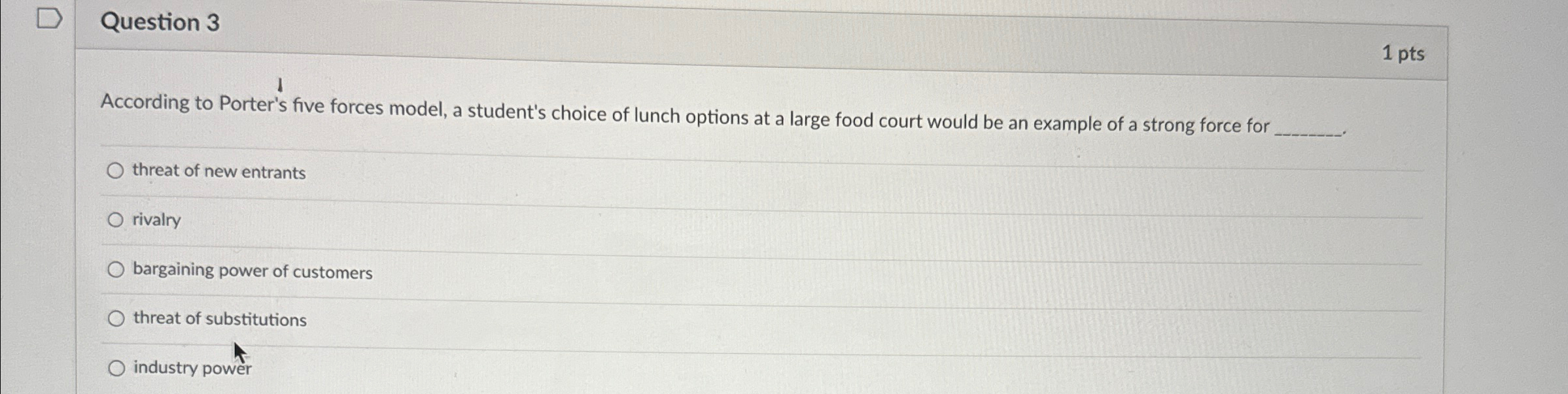 Solved Question 31 ﻿ptsAccording to Porter's five forces | Chegg.com