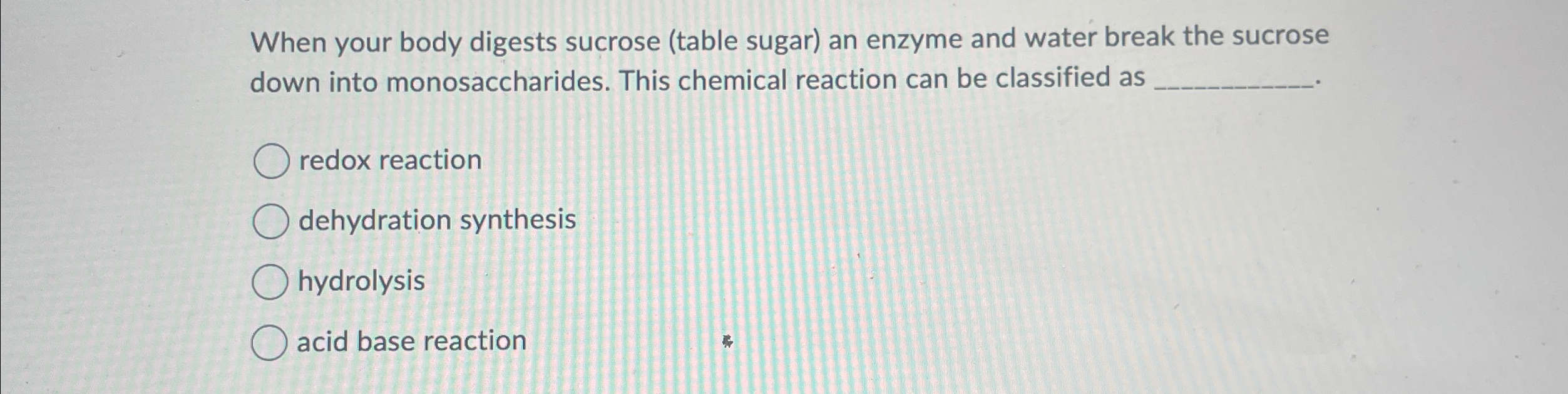 Solved When your body digests sucrose (table sugar) ﻿an | Chegg.com