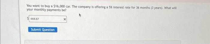 Solved You want to buy a $16,000 car. The company is | Chegg.com