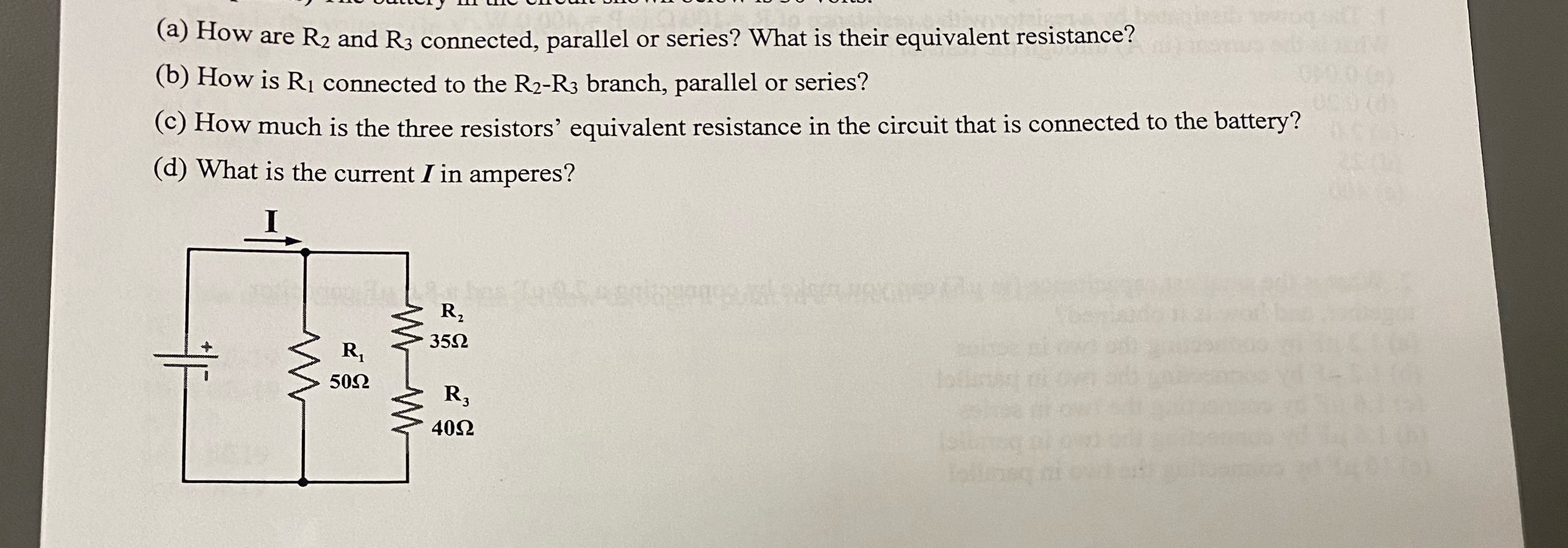 Solved (a) ﻿How are R2 ﻿and R3 ﻿connected, parallel or | Chegg.com