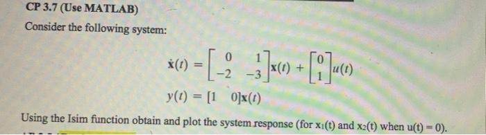 Solved CP 3.7 (Use MATLAB) Consider the following system: | Chegg.com