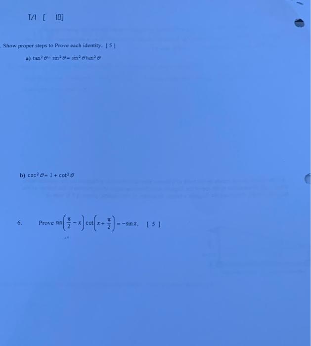 Solved Show proper steps to Prove each identity. [5] a) | Chegg.com