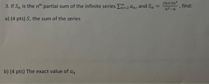 3. If Sn is the nth partial sum of the infinite | Chegg.com
