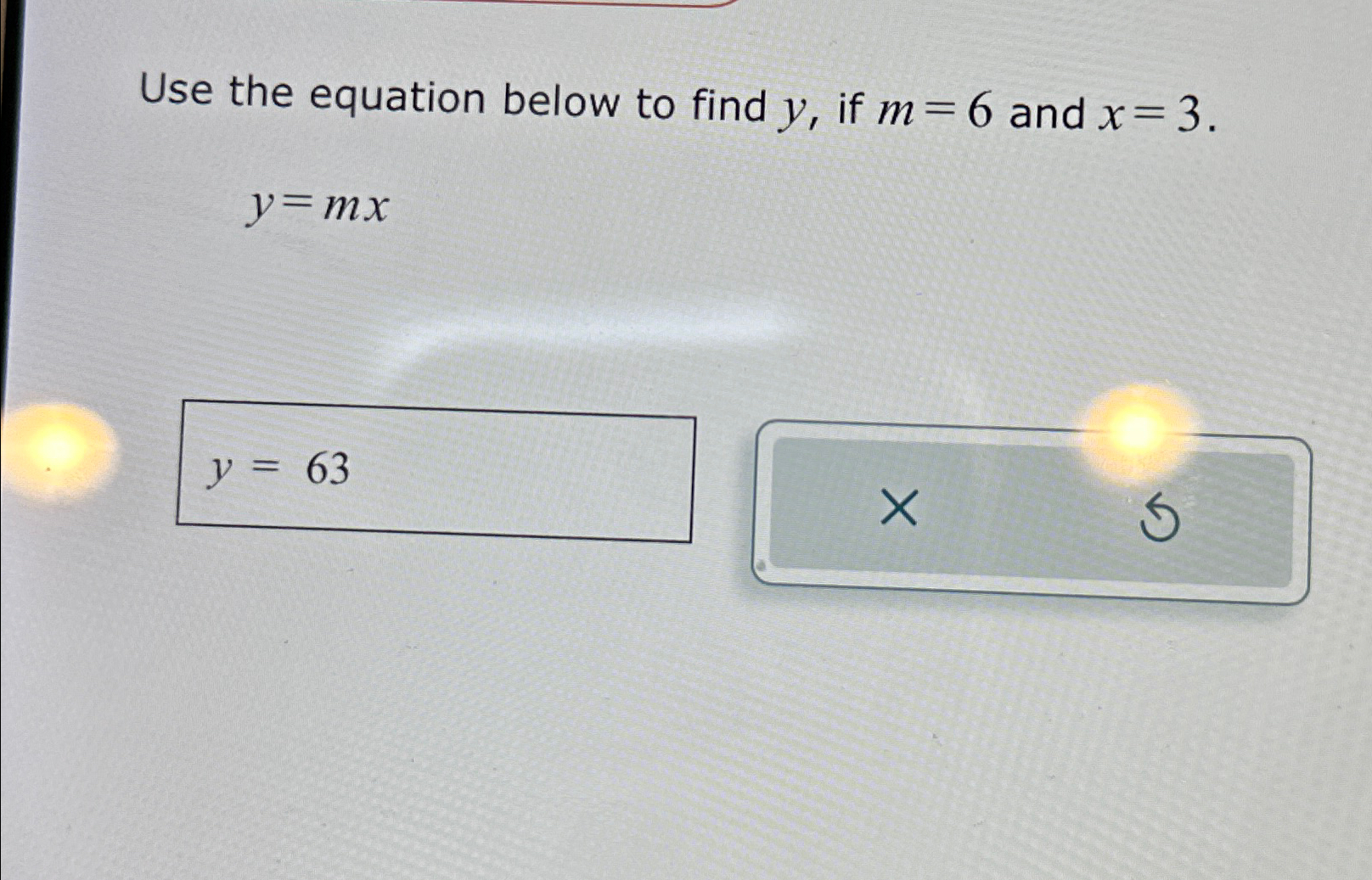 Solved Use the equation below to find y, ﻿if m=6 ﻿and | Chegg.com
