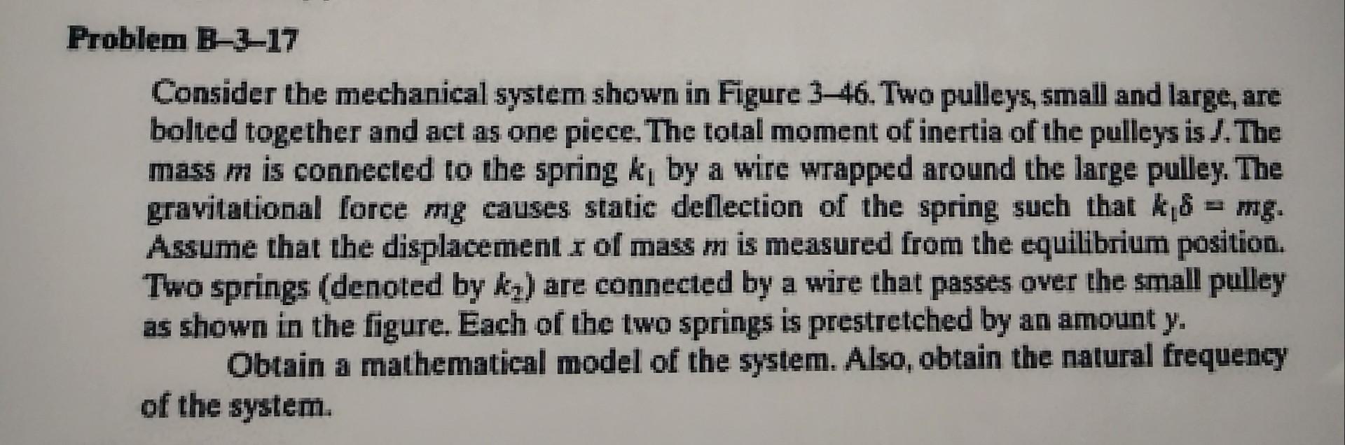 Solved Consider the mechanical system shown in Figure 3-46. | Chegg.com