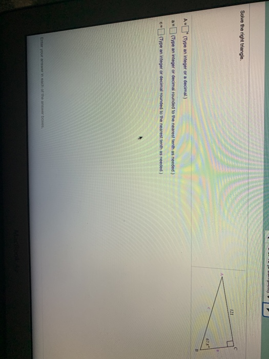 Solved Solve the right triangle. A- (Type an integer or a | Chegg.com