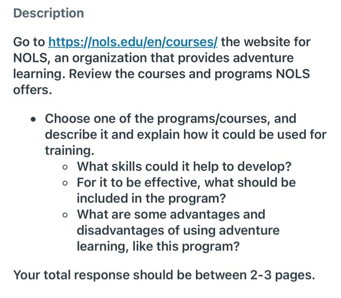 Solved Description Go to https://nols.edu/en/courses/ the | Chegg.com