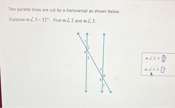 Solved Two parallel lines are cut by a transversal as shown | Chegg.com