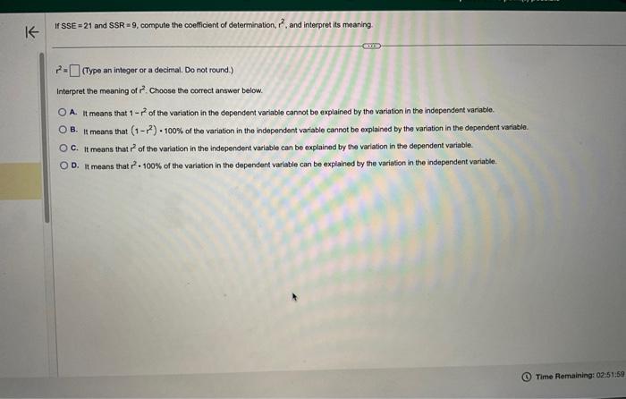 Solved If SSE=21 and SSR=9, compute the coefficient of | Chegg.com