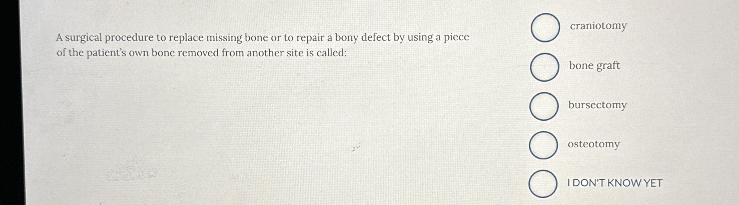 Solved A surgical procedure to replace missing bone or to | Chegg.com