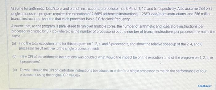 Solved Assume for arithmetic, load/store, and branch | Chegg.com