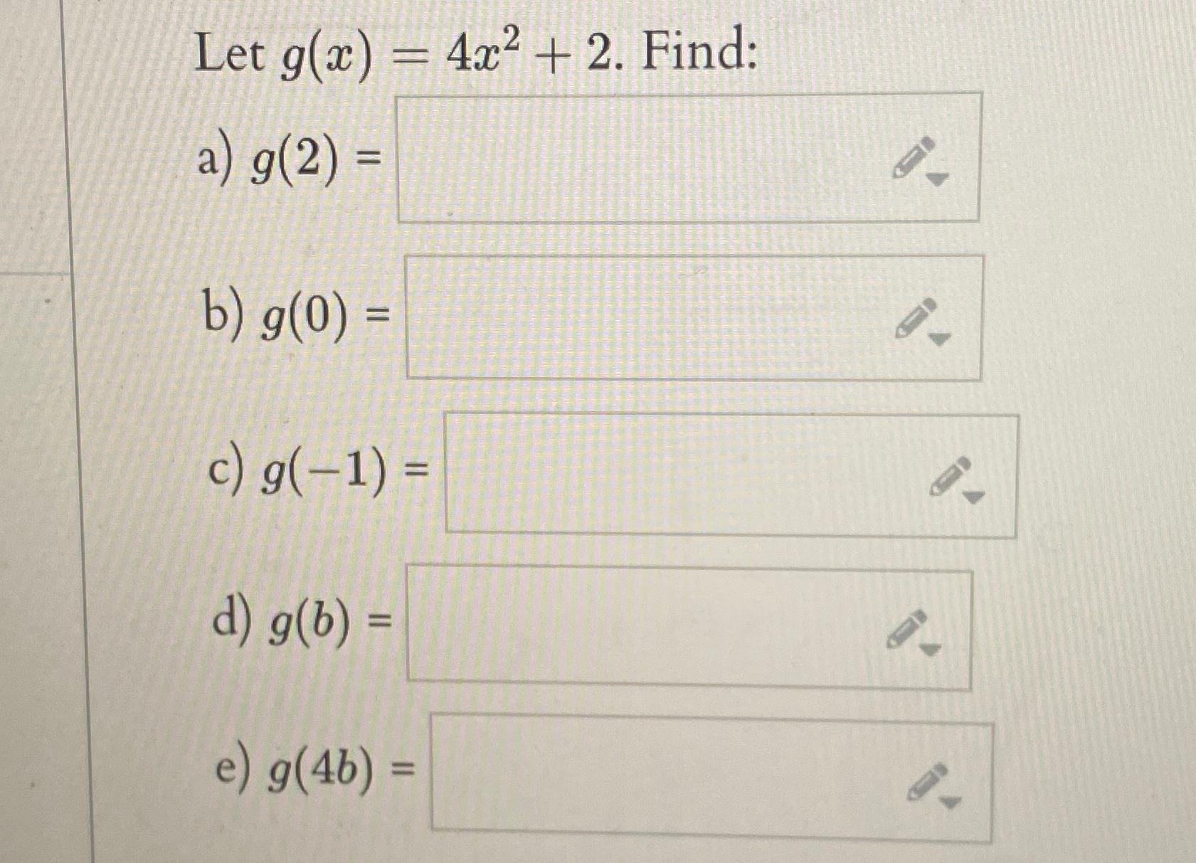 Solved Let g(x)=4x2+2. | Chegg.com