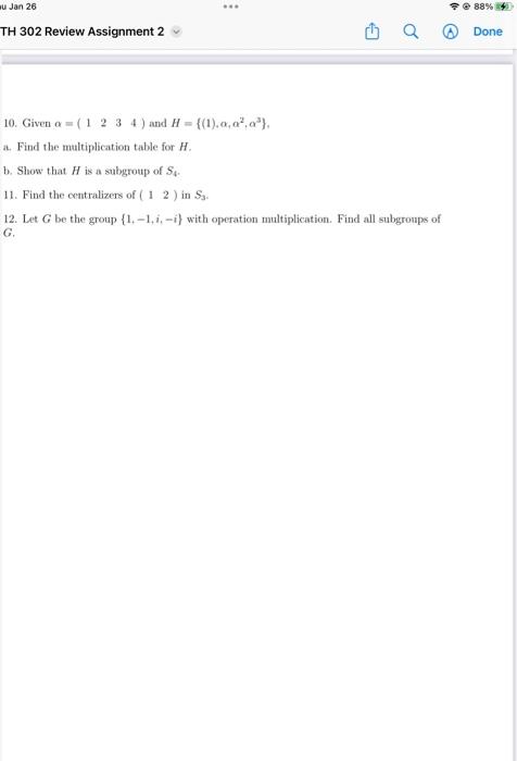 Solved 10. Given α=(1234) and H={(1),α,α2,α3} at. Find the | Chegg.com
