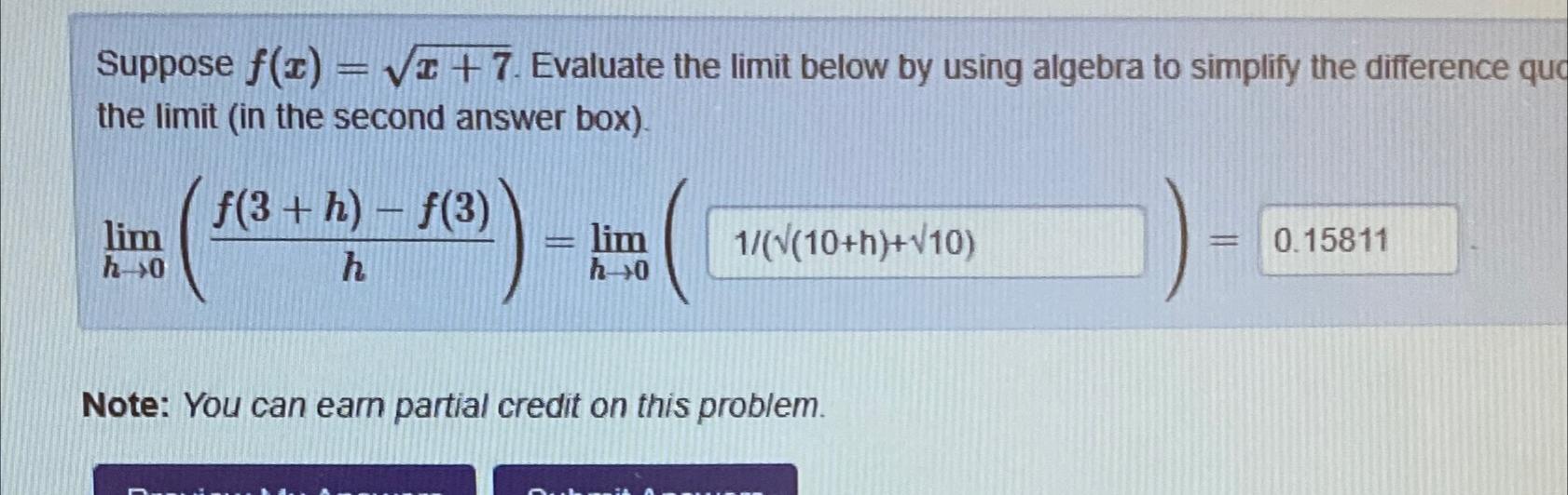 Solved Suppose f(x)=x+72. ﻿Evaluate the limit below by using | Chegg.com