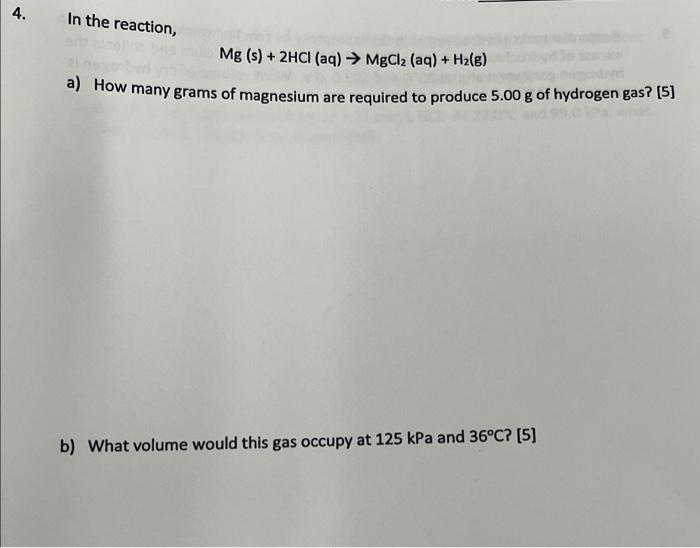 Solved 4. In the reaction, Mg (s) + 2HCl (aq) → MgCl₂ (aq) + | Chegg.com