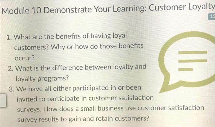 Solved Module 10 Demonstrate Your Learning: Customer Loyalty | Chegg.com