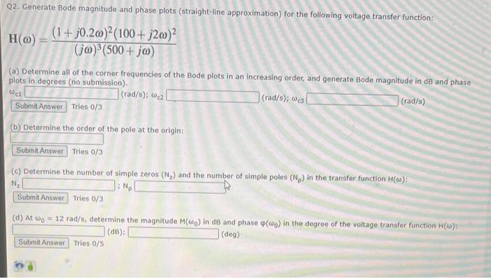 Solved Q2. Generate Bode magnitude and phase plots | Chegg.com