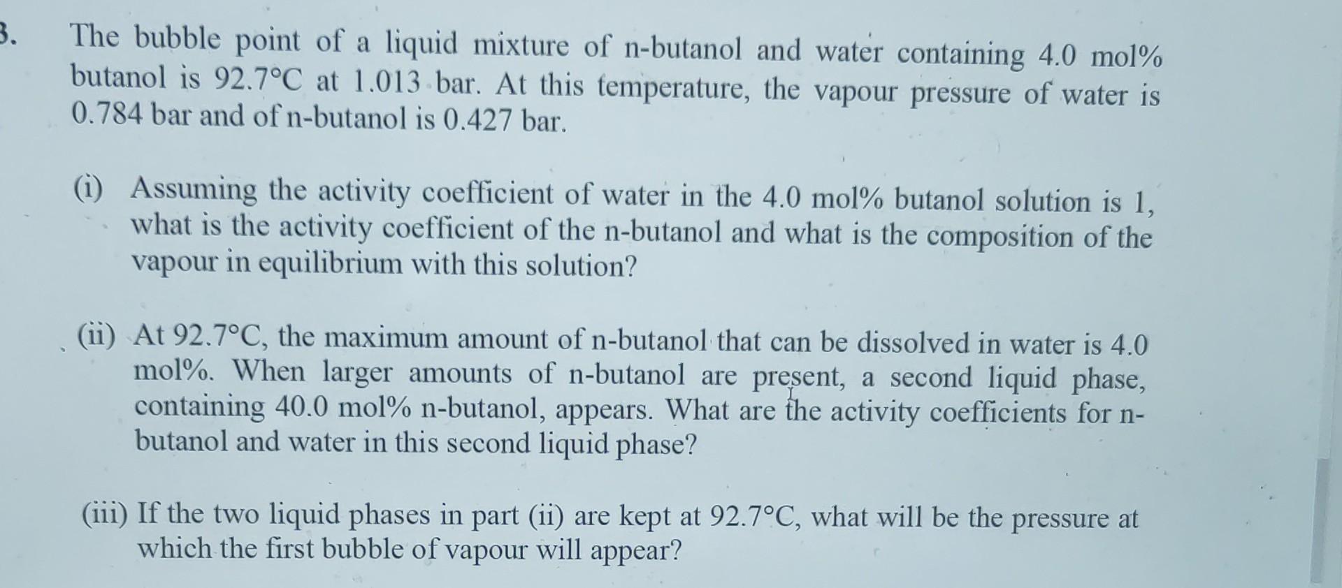 Solved The bubble point of a liquid mixture of n-butanol and | Chegg.com