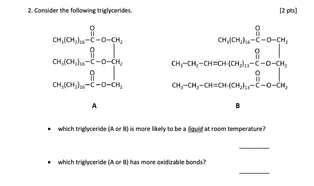 Solved Consider the following triglycerides.ABwhich | Chegg.com