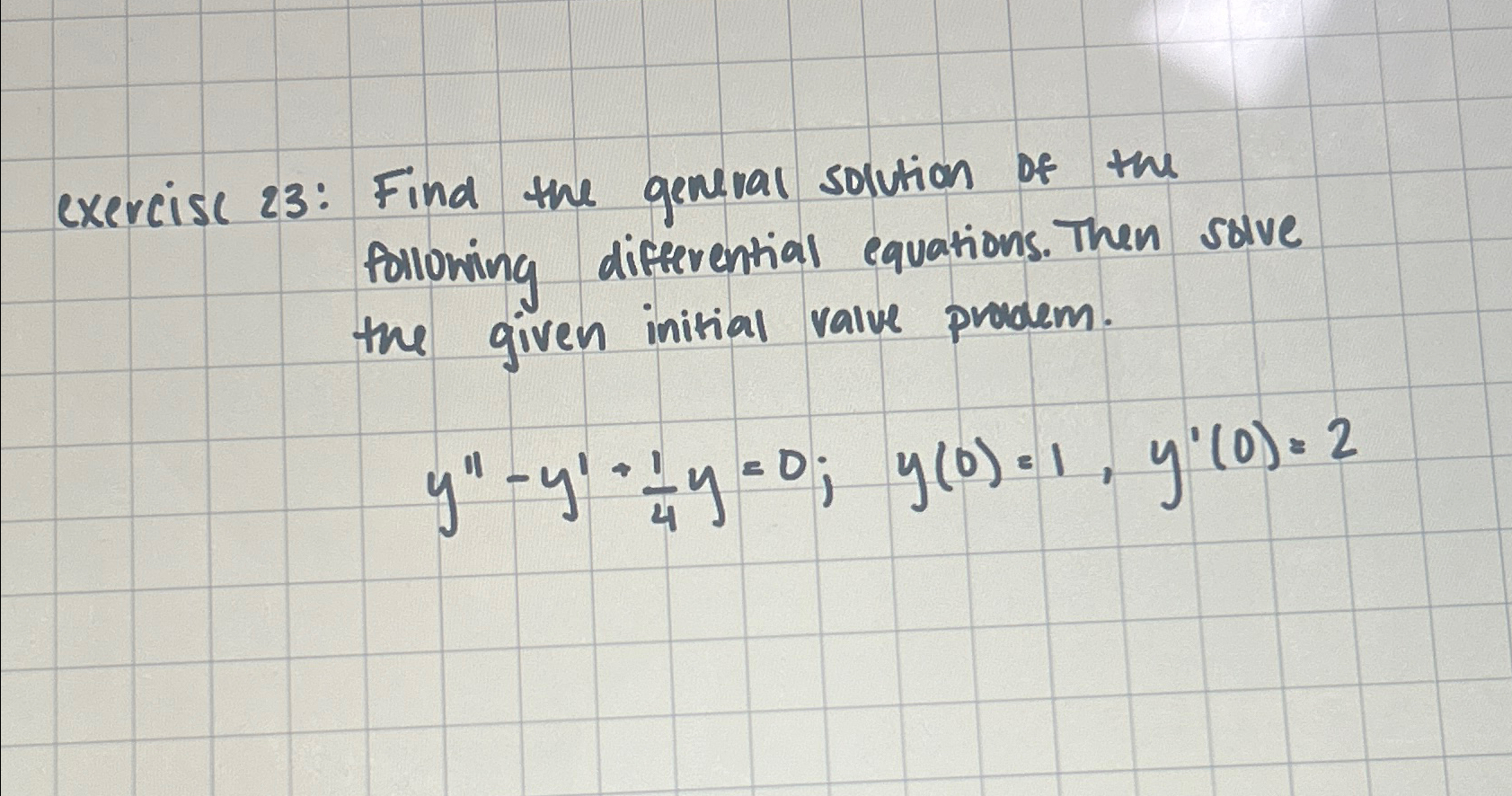 Solved exercise 23: Find the general solution of the | Chegg.com