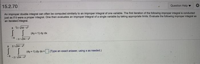 Solved 15.2.70 Question Help An improper double integral can | Chegg.com