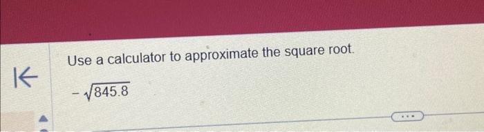 Solved Use a calculator to approximate the square root. | Chegg.com