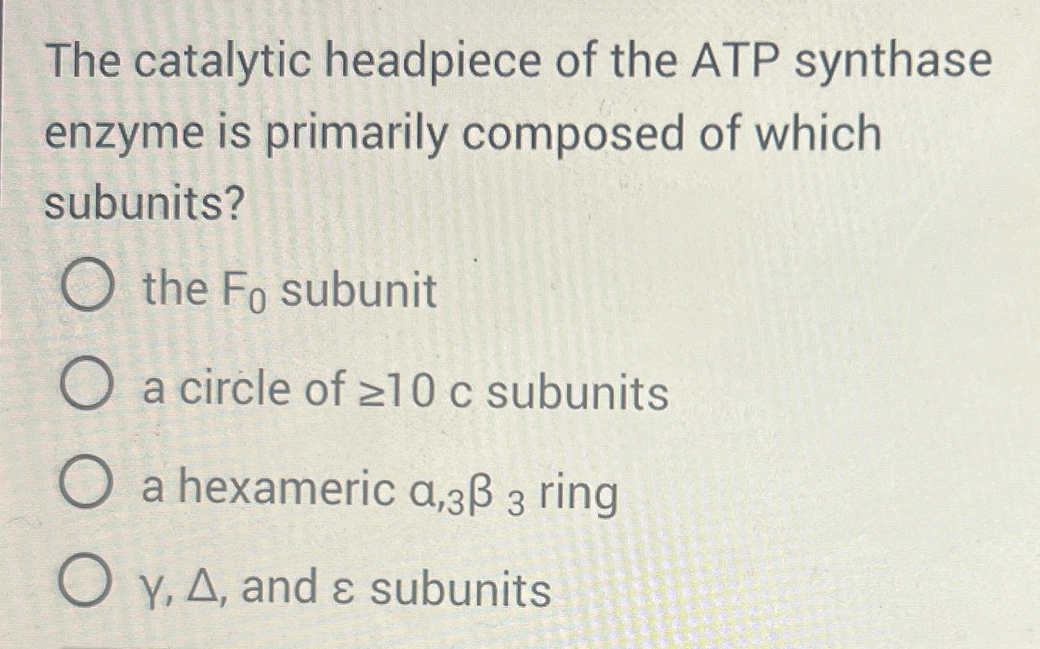 Solved The catalytic headpiece of the ATP synthase enzyme is | Chegg.com