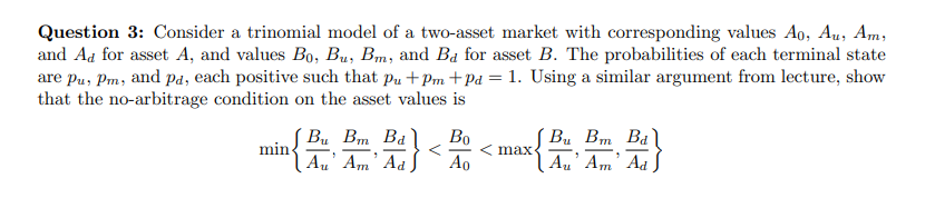 Solved Question 3: Consider a trinomial model of a two-asset | Chegg.com