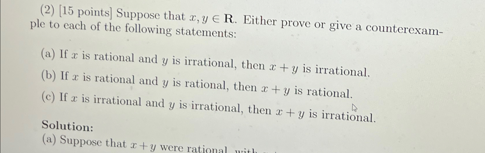 Solved (2) [15 ﻿points] ﻿Suppose that x,yinR. Either prove | Chegg.com