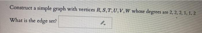 Solved Construct a simple graph with vertices R, S,T,U,V,W | Chegg.com