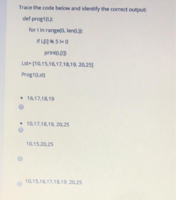 Solved Trace the code below and identify the correct output: | Chegg.com
