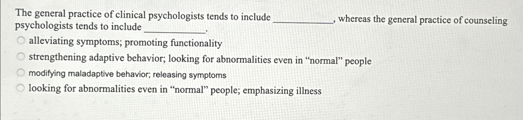 Solved The general practice of clinical psychologists tends | Chegg.com