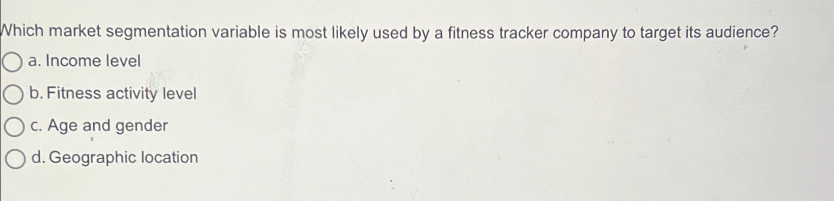 Solved Which market segmentation variable is most likely | Chegg.com