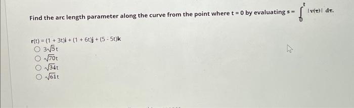 Solved Find the arc length parameter along the curve from | Chegg.com