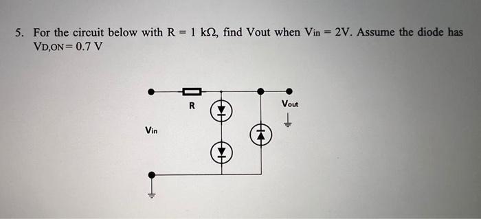 Solved 5. For the circuit below with R=1kΩ, find Vout when V | Chegg.com
