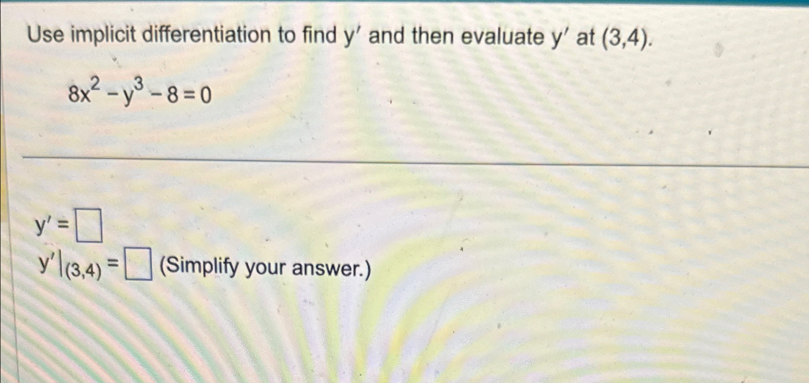 Solved Use implicit differentiation to find y' ﻿and then | Chegg.com
