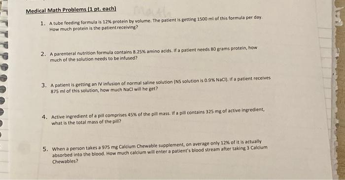 Solved Medical Math Problems (1 pt. each) 1. A tube feeding | Chegg.com