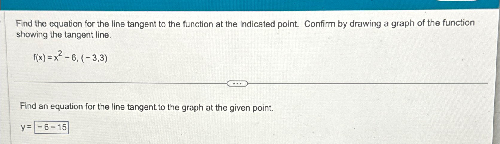 Solved Find the equation for the line tangent to the | Chegg.com