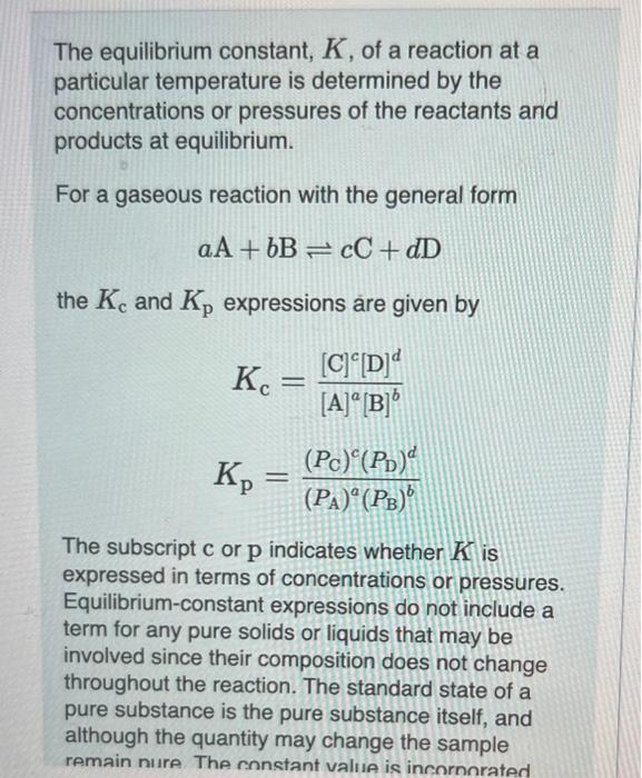 Solved The equilibrium constant, K, of a reaction at a | Chegg.com