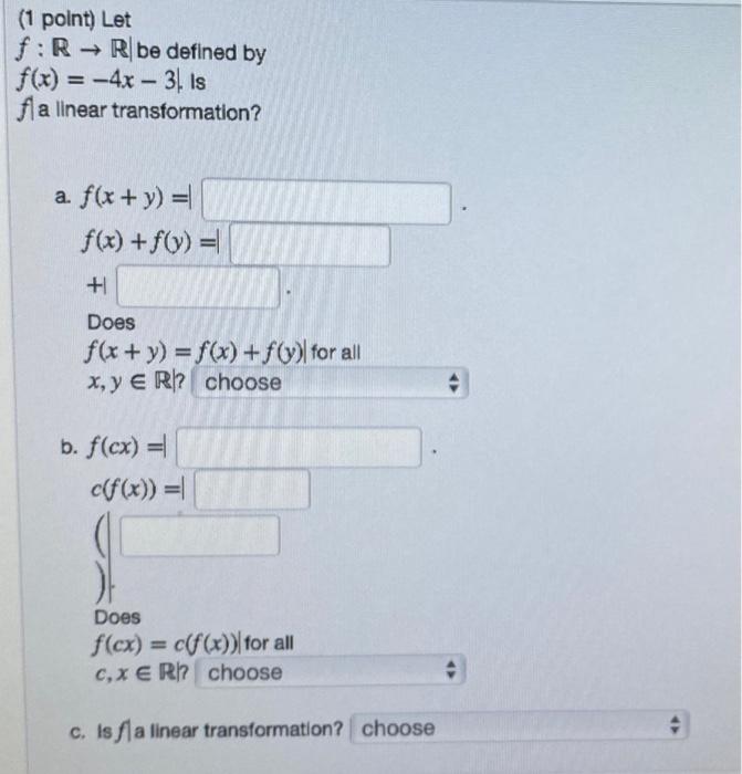 Solved (1 point) Let f:R→R/ be defined by f(x)=−4x−3. is f∣ | Chegg.com