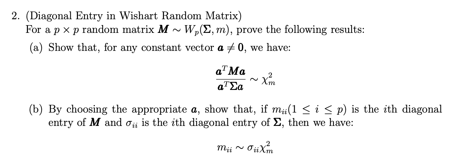 Solved (Diagonal Entry in Wishart Random Matrix)For a p×p | Chegg.com