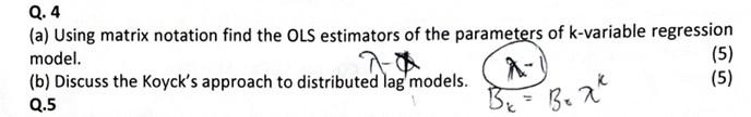 Solved (a) Using matrix notation find the OLS estimators of | Chegg.com