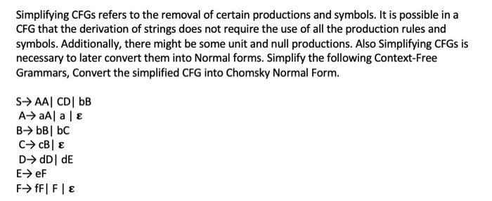 Solved Simplifying CFGs refers to the removal of certain | Chegg.com