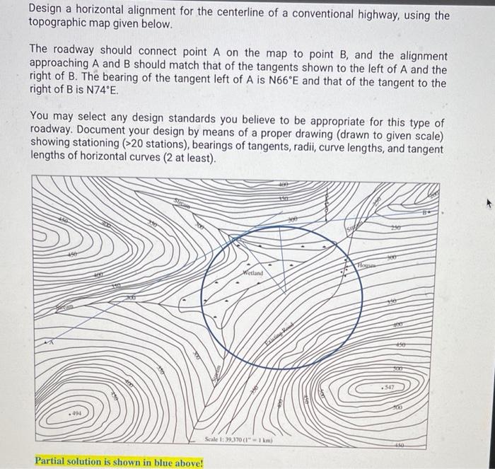 Design a horizontal alignment for the centerline of a | Chegg.com