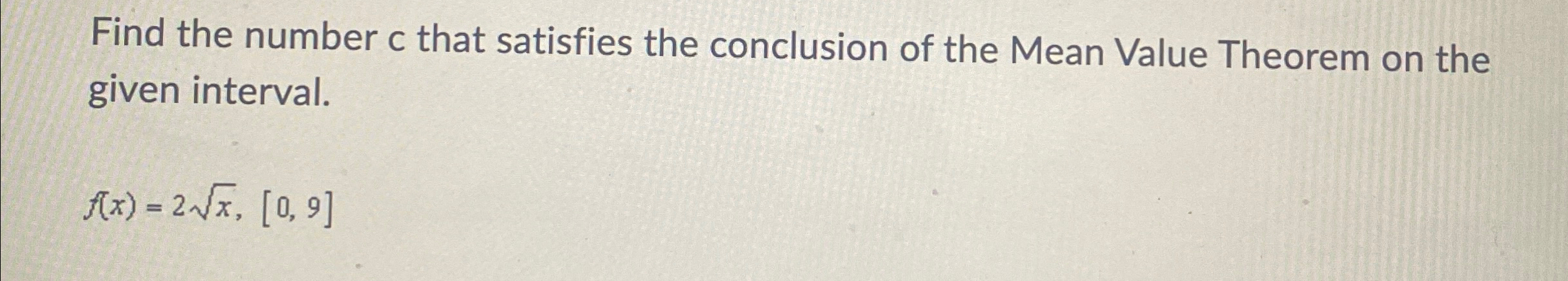 Solved Find the number c ﻿that satisfies the conclusion of | Chegg.com