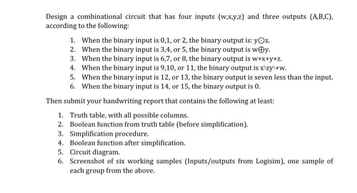 Solved Design a combinational circuit that has four inputs | Chegg.com