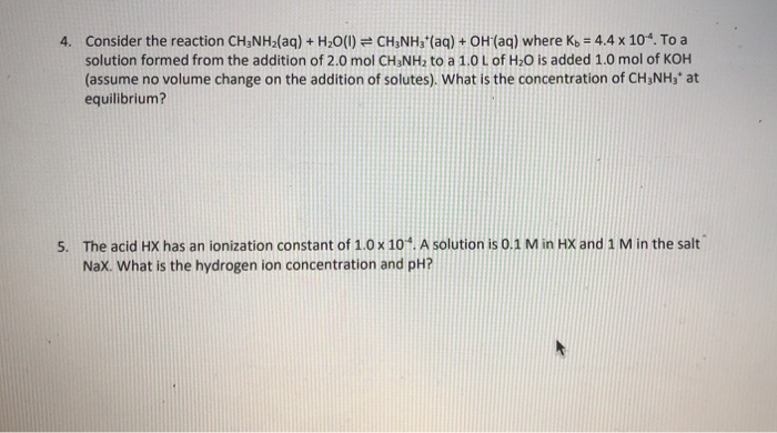 Solved 4. Consider the reaction CH3NH2(aq) + H2O(1) = | Chegg.com