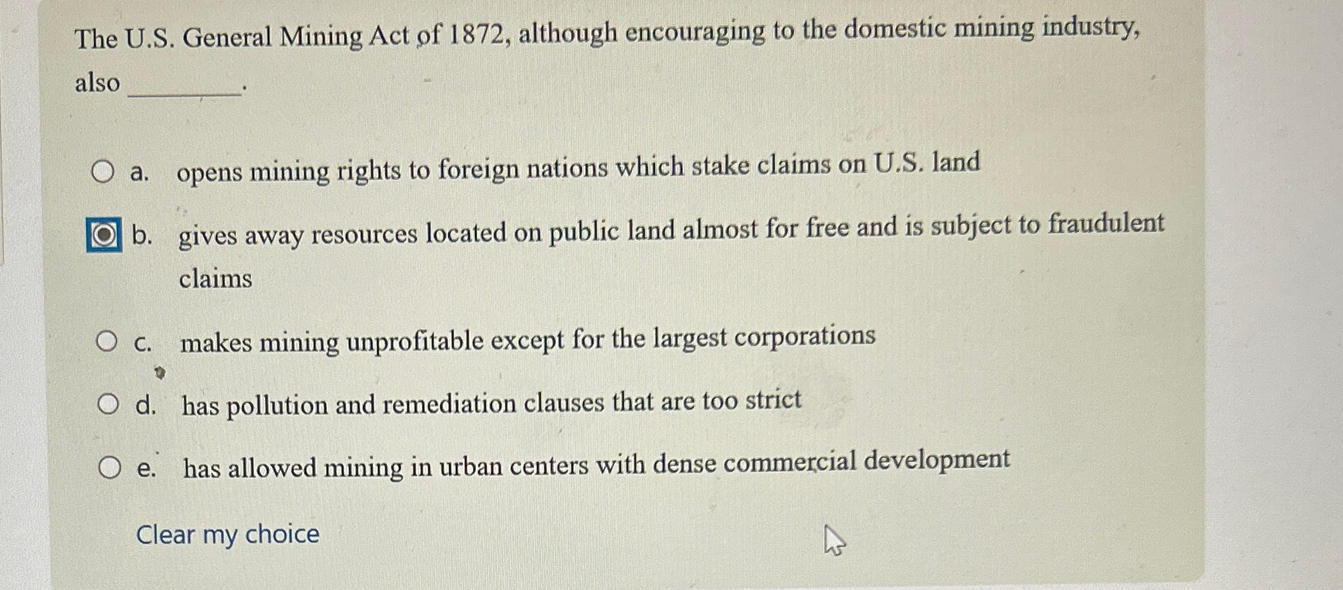 Solved The U.S. ﻿General Mining Act of 1872 , ﻿although | Chegg.com
